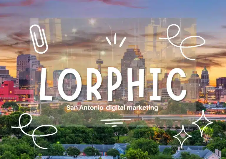 #1Best Digital Marketing Agency in San Antonio, TX - Lorphic