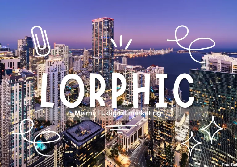 Best Digital Marketing Company in Miami, FL | Lorphic