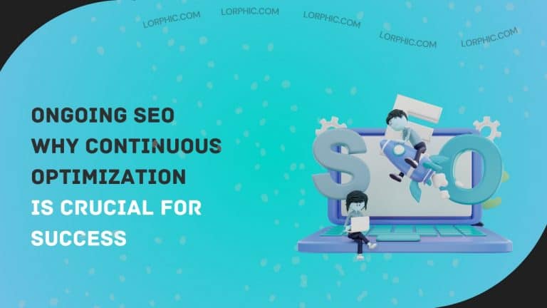 What is Ongoing SEO? Continuous Optimization Explained
